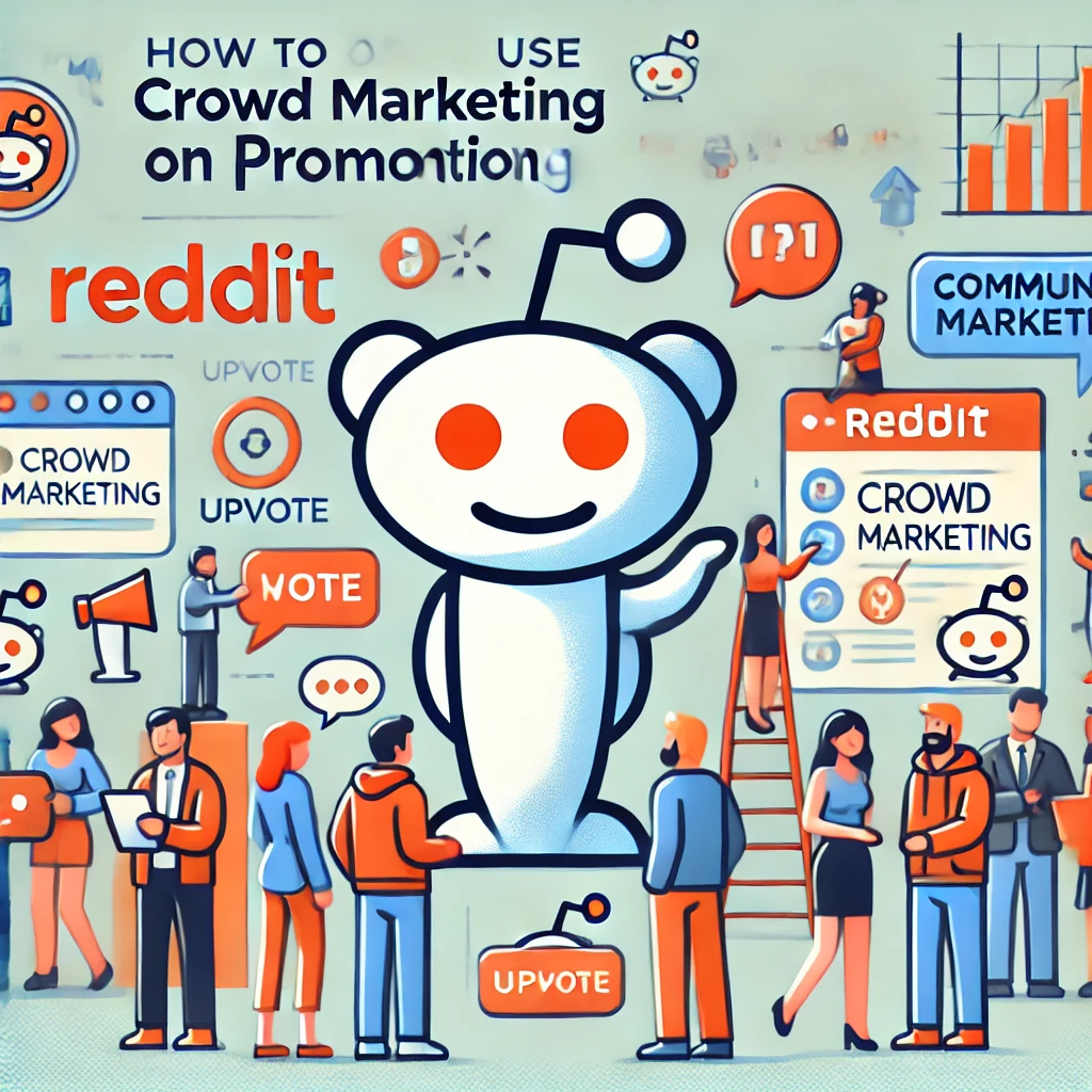 How to Use Crowd Marketing to Promote on Reddit